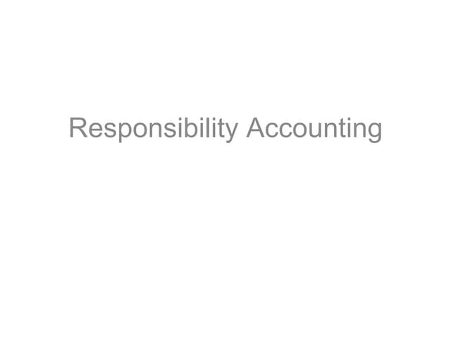 Responsibility Accounting | PPTX
