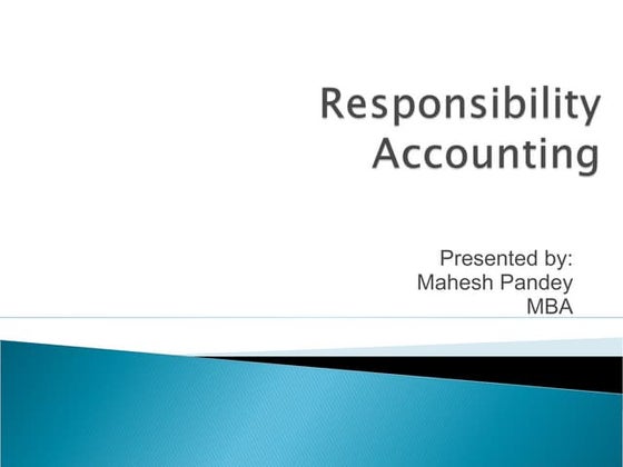 Management Accounting- Responsibility Accounting | PPT