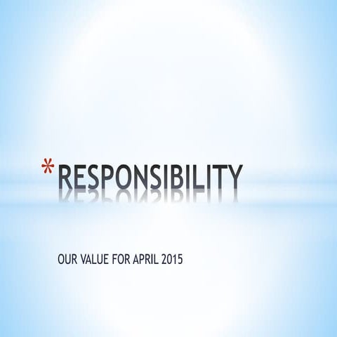 Responsibility values assembly april 2015 | PPTX
