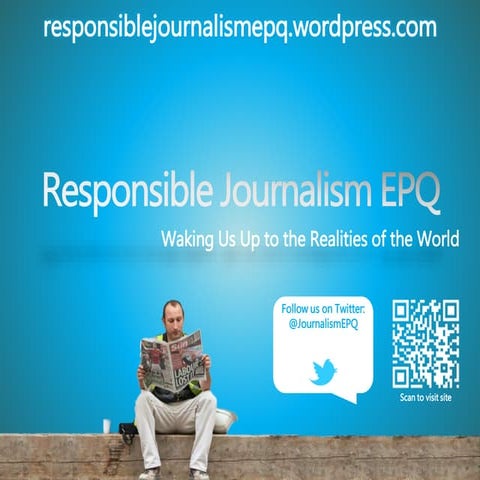 Responsible Journalism EPQ | PPTX