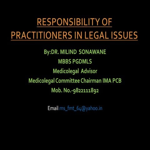 Responsiblity of Practitioner in Legal issues.ppt