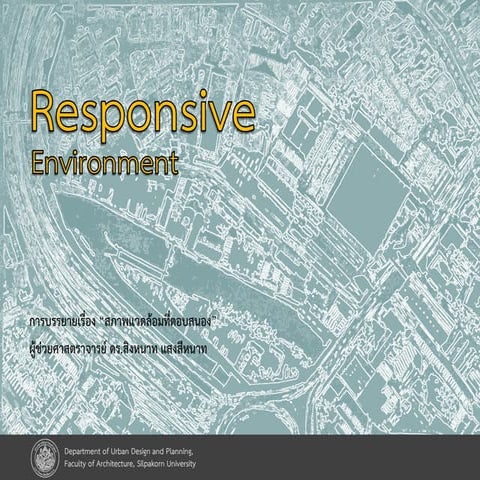 Responsive Environment - บททบทวนทฤษฏีสภาพแวดล้อมที่ตอบสนอง การออกแบบชุมชนเมือง การสร้างถิ่นที่ ...
