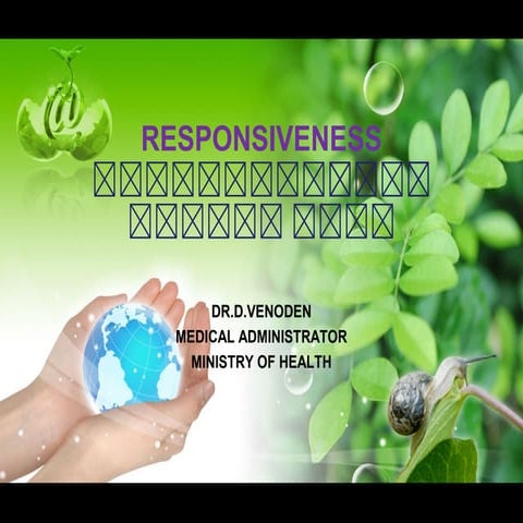 Responsiveness of healthcare by Dr.D.Venoden | PPT | Healthcare ...