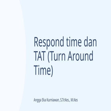 Respon time dan Turn Around Time di Laboratorium | PPTX