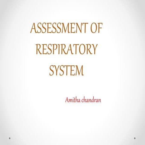 Respiratory system assessment | PPTX