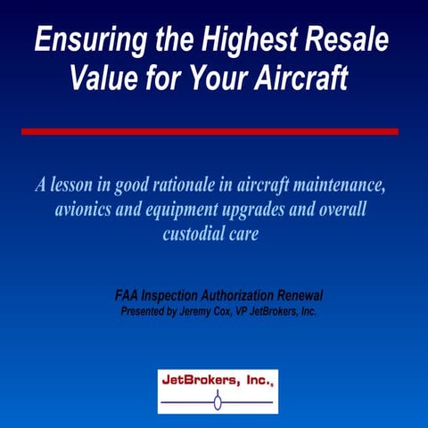 Ressale Value Of Your Aircraft Faa Ia Renewal Presentation= | PPT