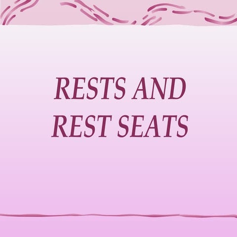 REST AND REST SEATS PPT [Autgvhgvosaved].ppt