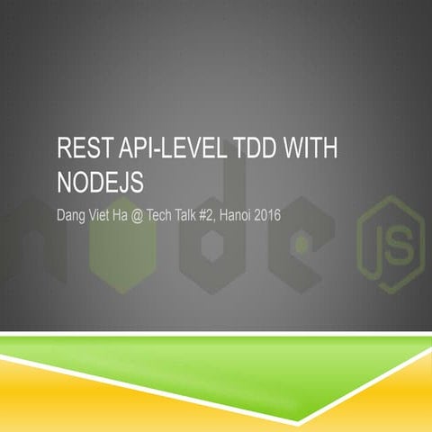 Rest Api Level Tdd With Nodejs Ppt