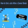 Restart a job after a Career Break.pptx