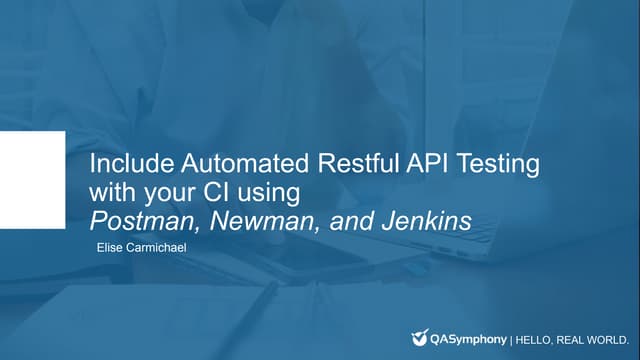 Restful Api Testing Using Postman Newman And Jenkins Ppt