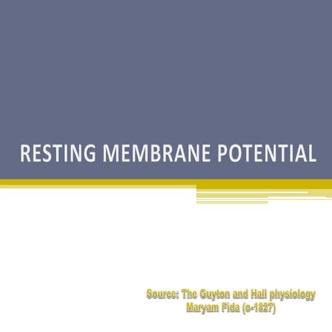 Resting membrane potential (the guyton and hall physiology) | PPTX