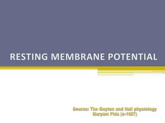 Resting Membrane Potential | PPTX