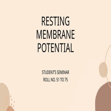 RESTING MEMBRANE POTENTIAL Complete and Detailed | PPTX