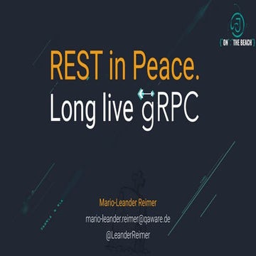 REST in Peace. Long live gRPC! | PPT