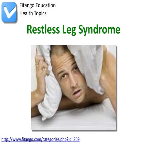 Restless Leg Syndrome | PPTX