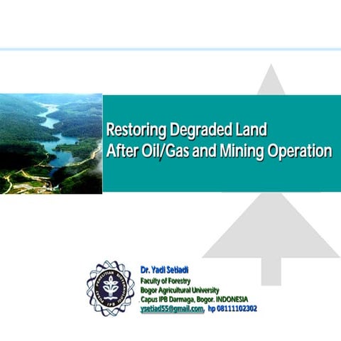 Restoring Degraded Land after Oil, Gas and Mining Operation | PDF