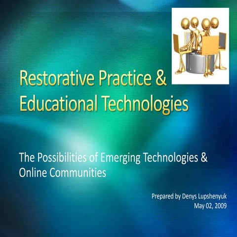 Restorative Practice & Educational Technologies | PPT