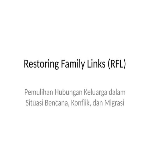 Restoring_Family_Links_RFL_Presentation.pptx