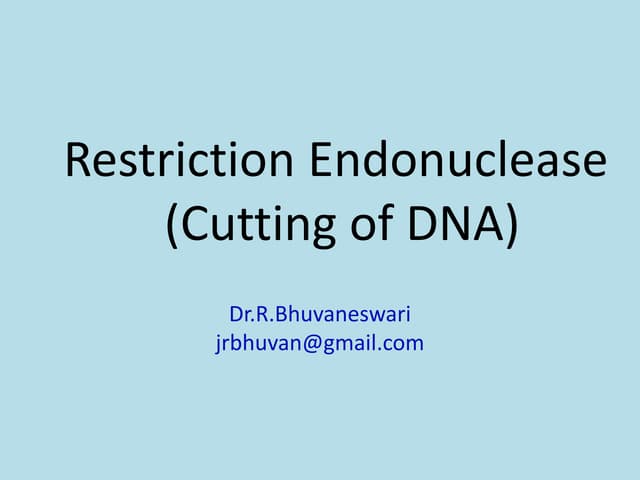 Restriction endonucleases | PPTX