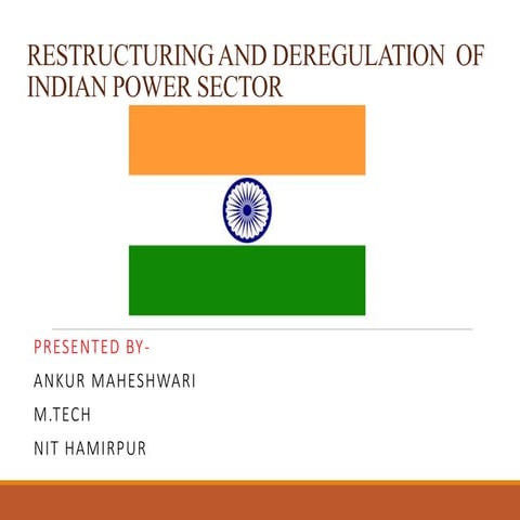 Restructuring and deregulation of INDIAN POWER SECTOR | PPTX