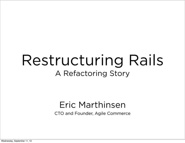 Restructuring rails | PPT Restructuring rails | PPT
