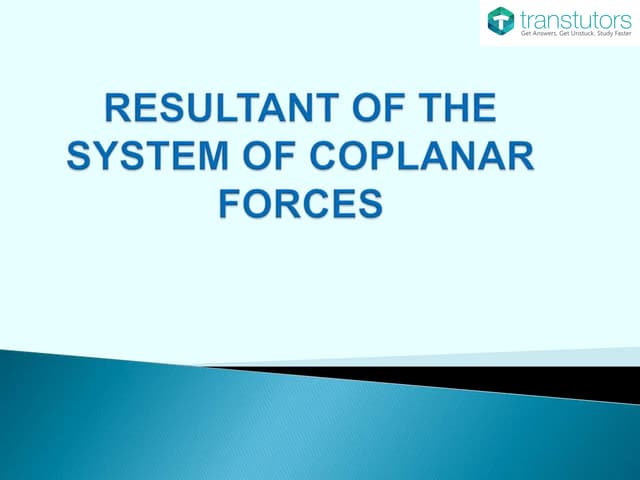 System Of Coplanar Forces | Mechanical Engineering | PPTX