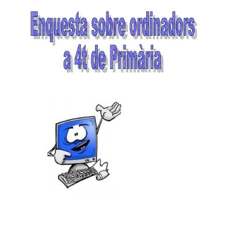 Enquesta ordinadors a 4t | PDF