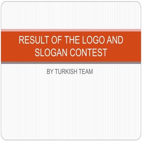 Result of the logo and slogan contest | PPTX