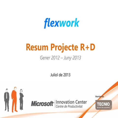 Resum Projecte R+D FlexWork | PPT