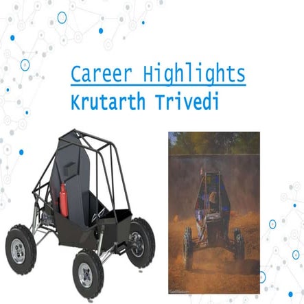 Krutarth Career Highlights | PPTX