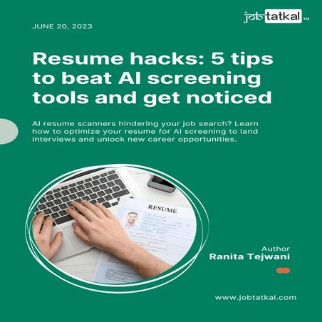 Resume hacks 5 tips to beat AI screening tools and get noticed | PDF ...