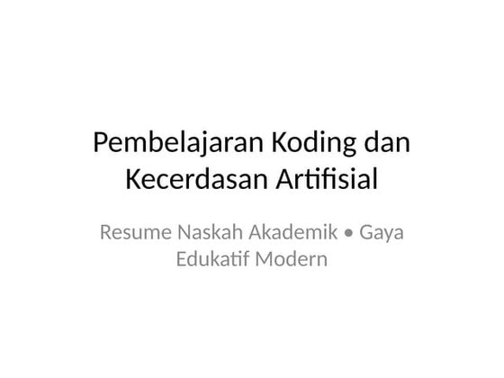 PPT MATERI KODING DAN KECERDASAN ARTIFISIAL UNTUK PEMBELAJARAN | PPTX