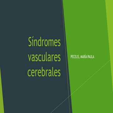 Resumen de sindromes vasculares cerebrales ACV, carrera de medicina | PPTX