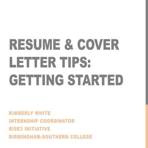Resume & Cover Letter Tips: Getting Started | PPT