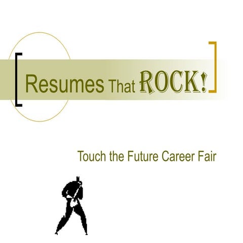 Resumes that rock! | PPT