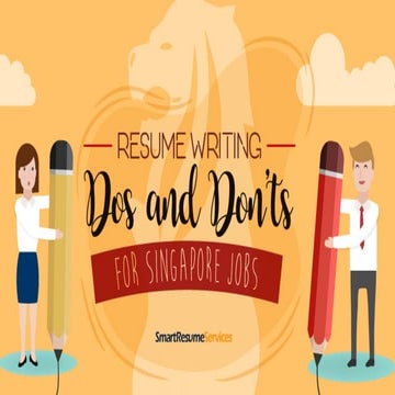 Resume Writing Dos and Don’ts for Singapore Jobs | PPT