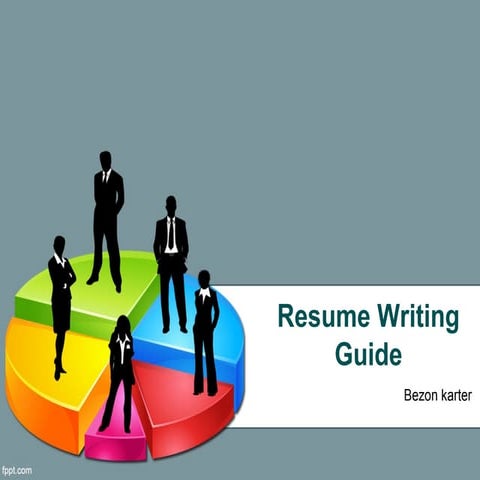 Resume writing guide | PPT