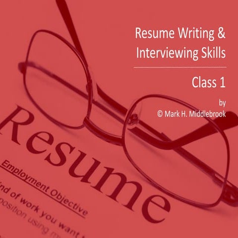Resume Writing & Interview Skills for High School Students - Class 1 | PPT