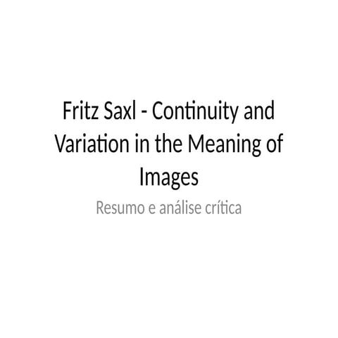 Fritz Saxl - Continuidade e Variação das Imagens | PPTX