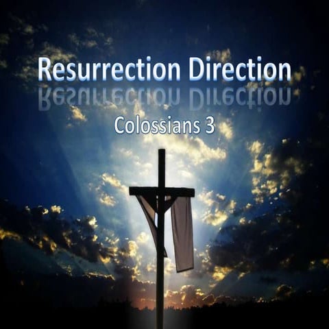 Resurrection Direction | PPTX | Christianity | Religion & Spirituality