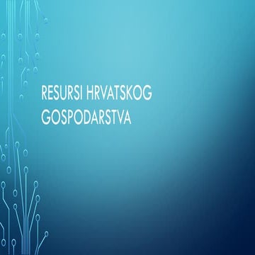 Resursi hrvatskog gospodarstva na hr jeziku | PPTX