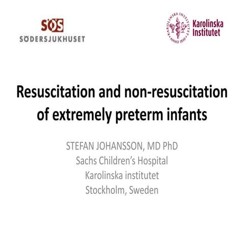 Resuscitation and non-rescutation of extremely preterm infants | PPTX
