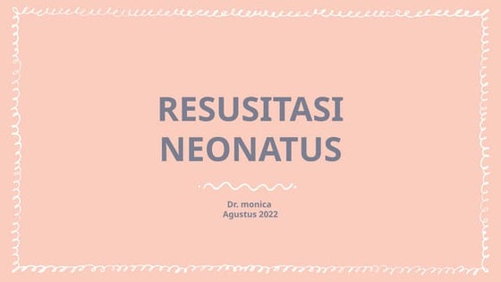 Resusitasi Neonatus Indonesia Versi IDAI 2022 | PPTX