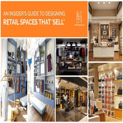 An Insider's Guide To Designing Retail Spaces That 'Sell' | PDF