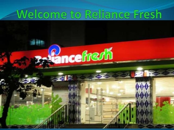 Reliance fresh | PPTX | Agriculture | Industries