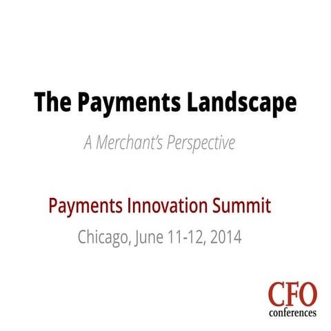Payments Landscape: A Merchants Perspective - Presentation at Payments ...