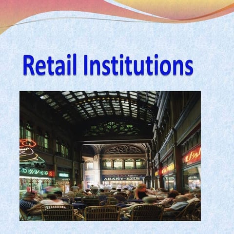 Retail Institutions | PPT