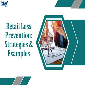 The Ultimate Guide to Retail Loss Prevention Excellence | PPTX