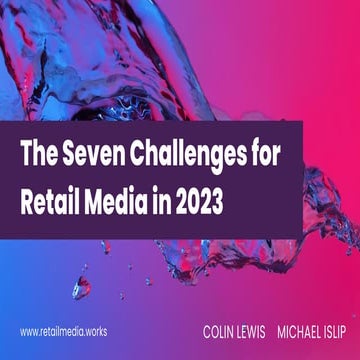 The Seven Challenges for Retail Media in 2023.pdf