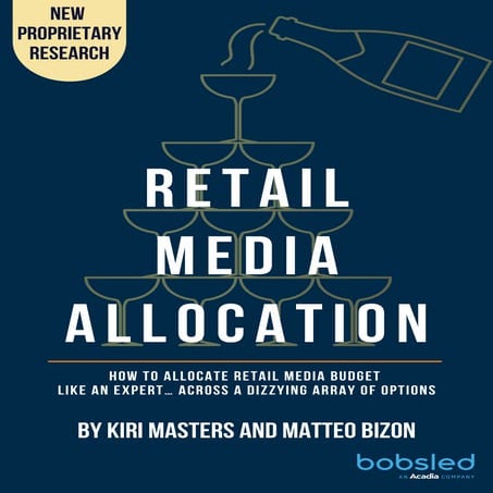 Retail Media Allocation by Bobsled, an Acadia company | PDF